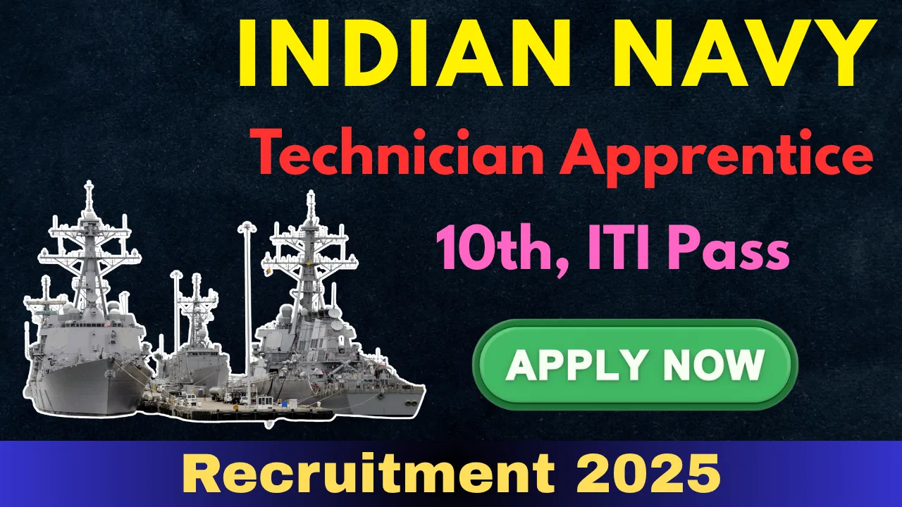 Indian Navy Recruitment 2025 : Technician Apprentice 50 Vacancy